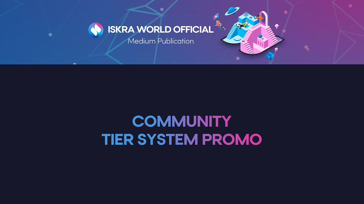Community Tier System Promo. | Medium
