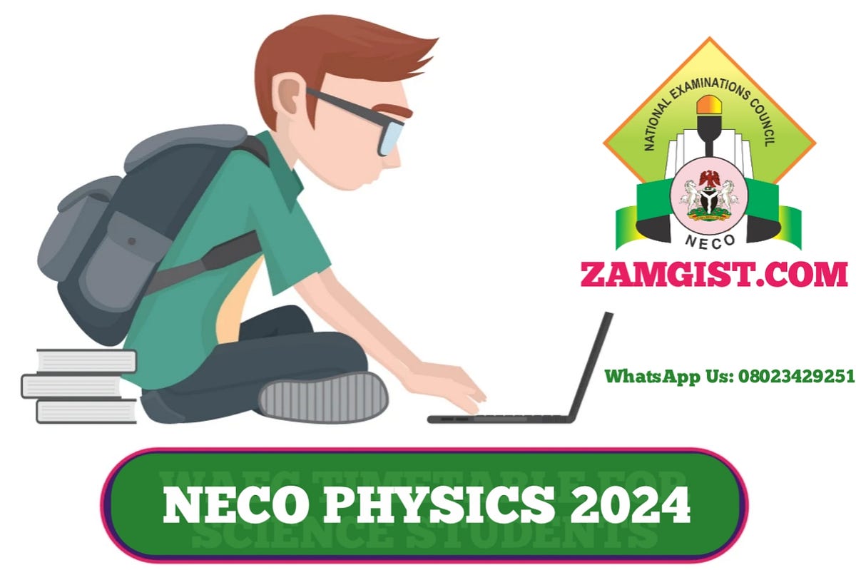 2024 NECO Physics Questions And Answers Expo | by BESTEXAMHUB | Jun ...