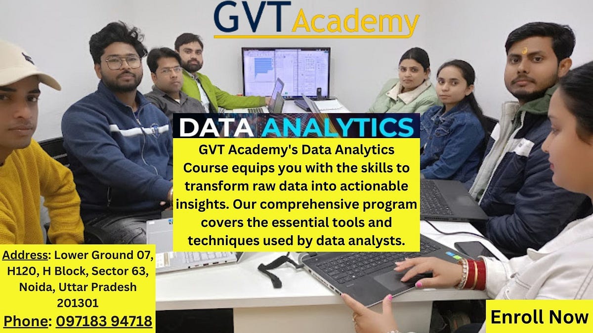 How a Data Analyst Course Can Change Your Future | by GVT Academy - Advanced Excel | SQL | Power ...