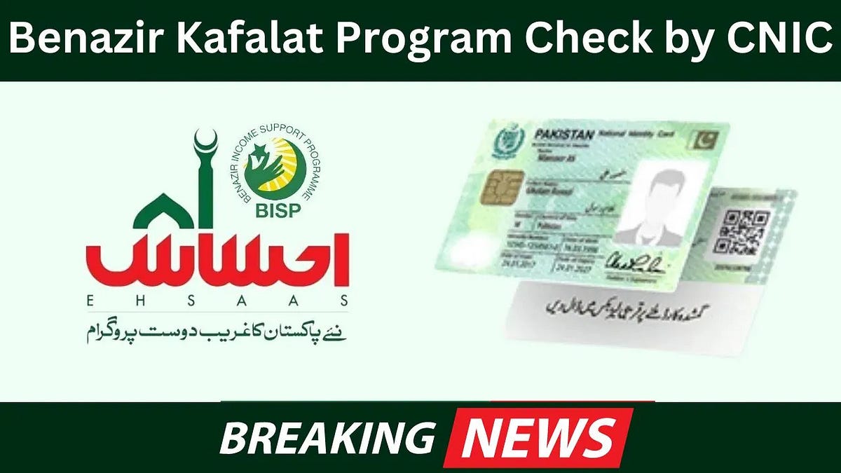 A Complete Guide to Understanding the Benazir Kafalat Program | by Masoom Crushingtalents | Medium