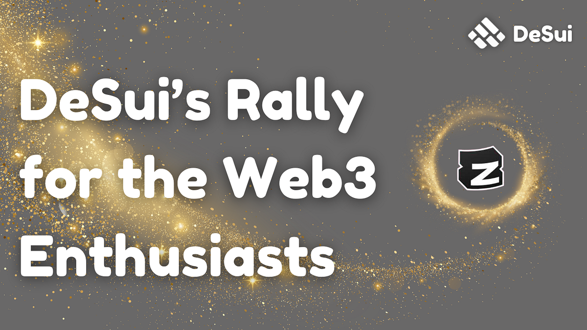 Zealy Sprint Rewards: DeSui’s Rally for the Web3 Enthusiasts - Quentin ...