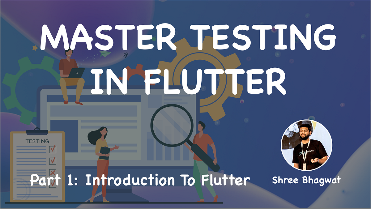 Master Testing in Flutter.. You guys have seen this screen multiple ...