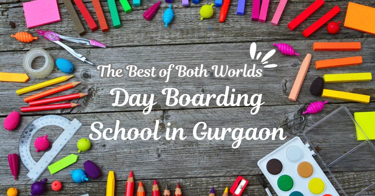 The Best of Both Worlds: Day Boarding School in Gurgaon - GD Goenka ...