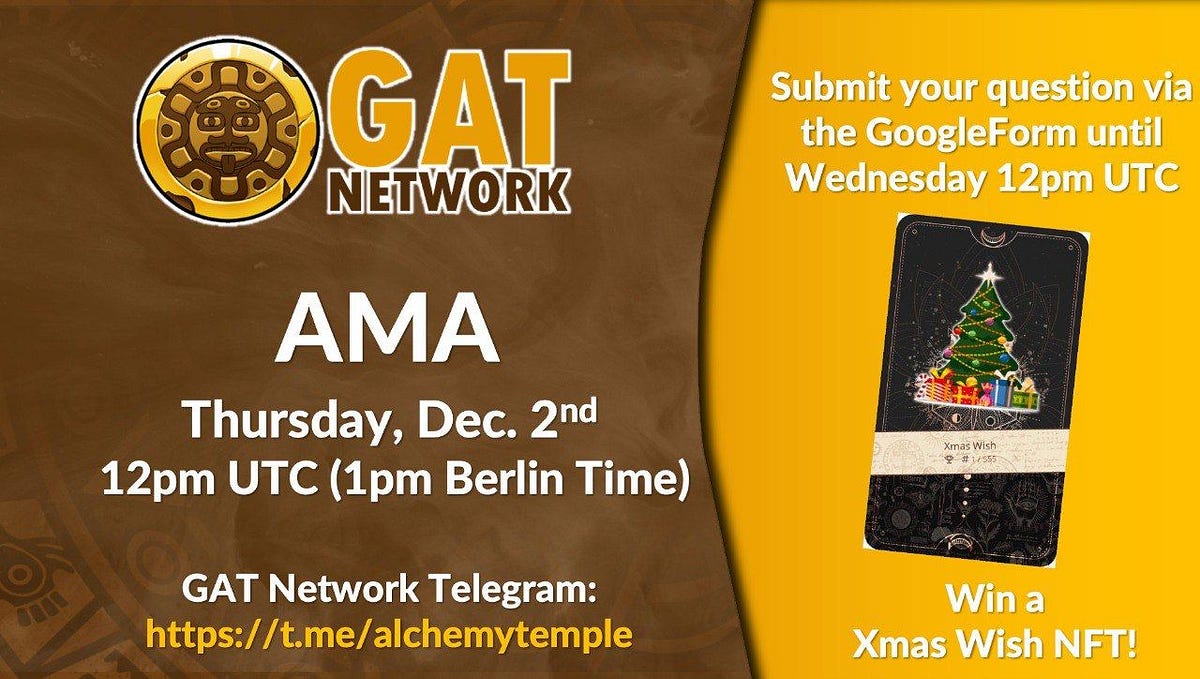 Recap of AMA in GAT Network TG. Phil: Hello fellow alchemists! I muted… | by GAT Network | GAT ...