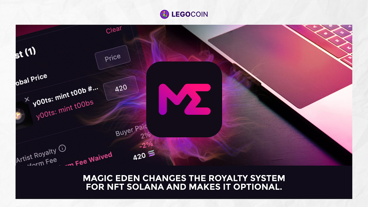 Magic Eden Changes the Royalty System for NFT Solana and Makes It ...