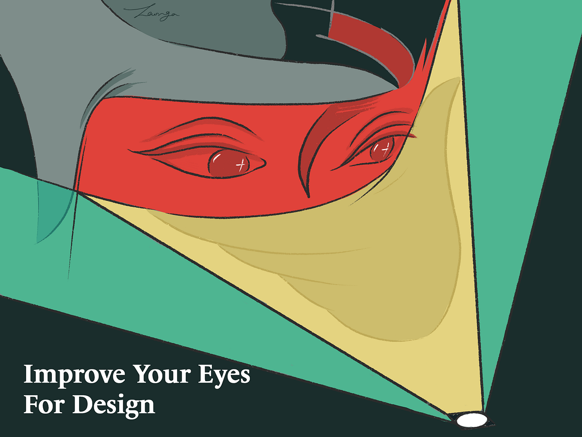 Designer’s Study Series 3. Sharpen eyes | by Jenna Kim | Medium