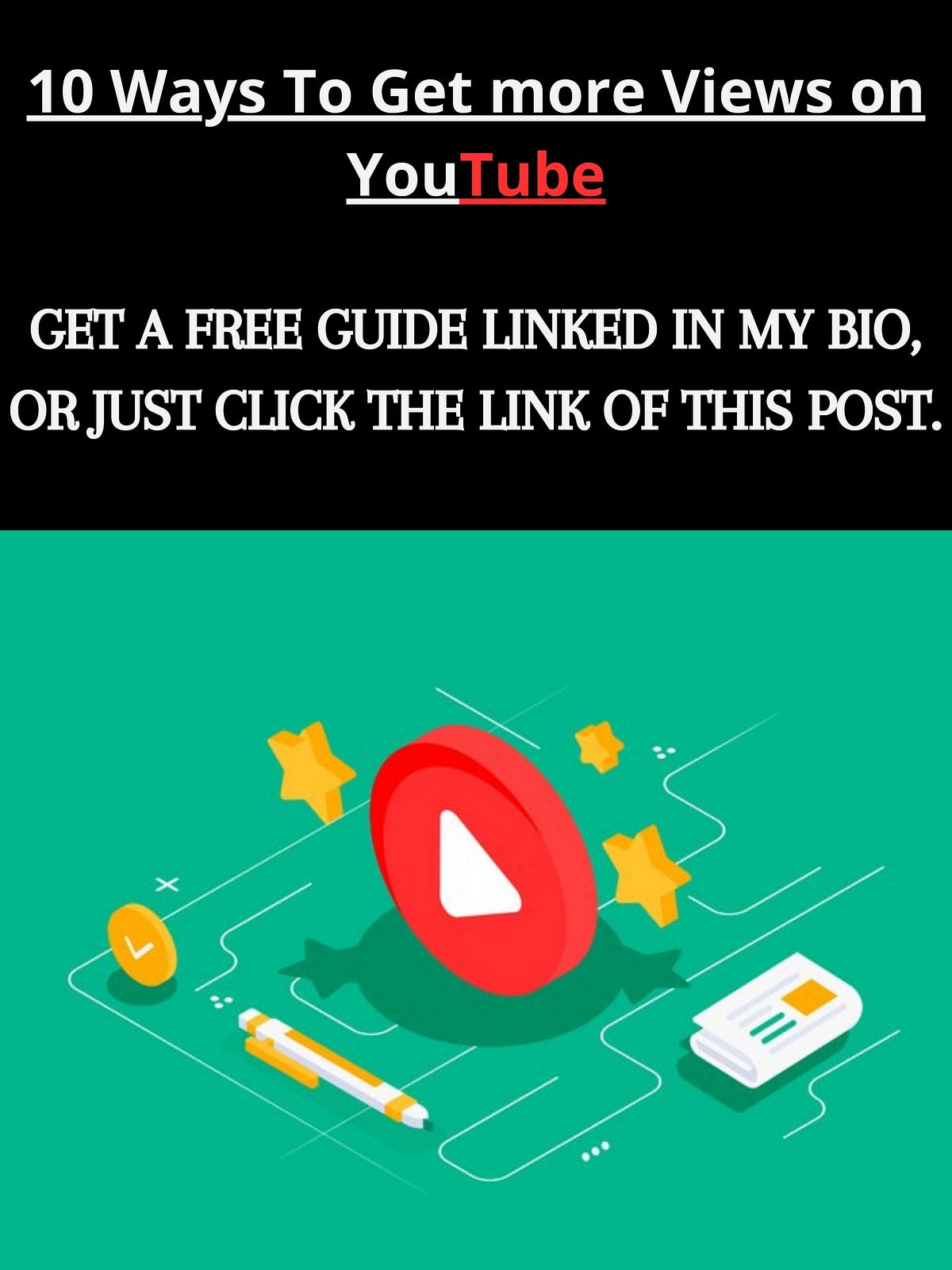 10 Ways To Get more Views on YouTube | by Mhdali | Medium