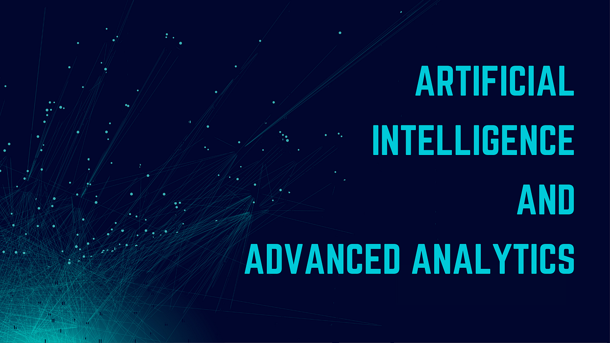 Artificial Intelligence and Advanced Analytics as a Competitive ...