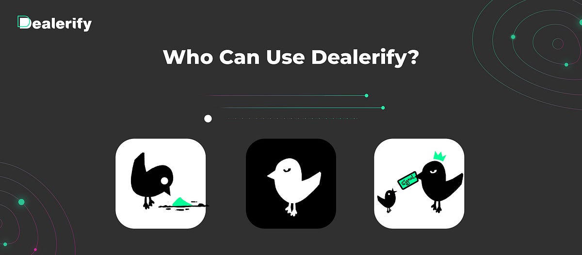Who can use Dealerify?. Our users | Newbies, Traders, Vendors | by ...