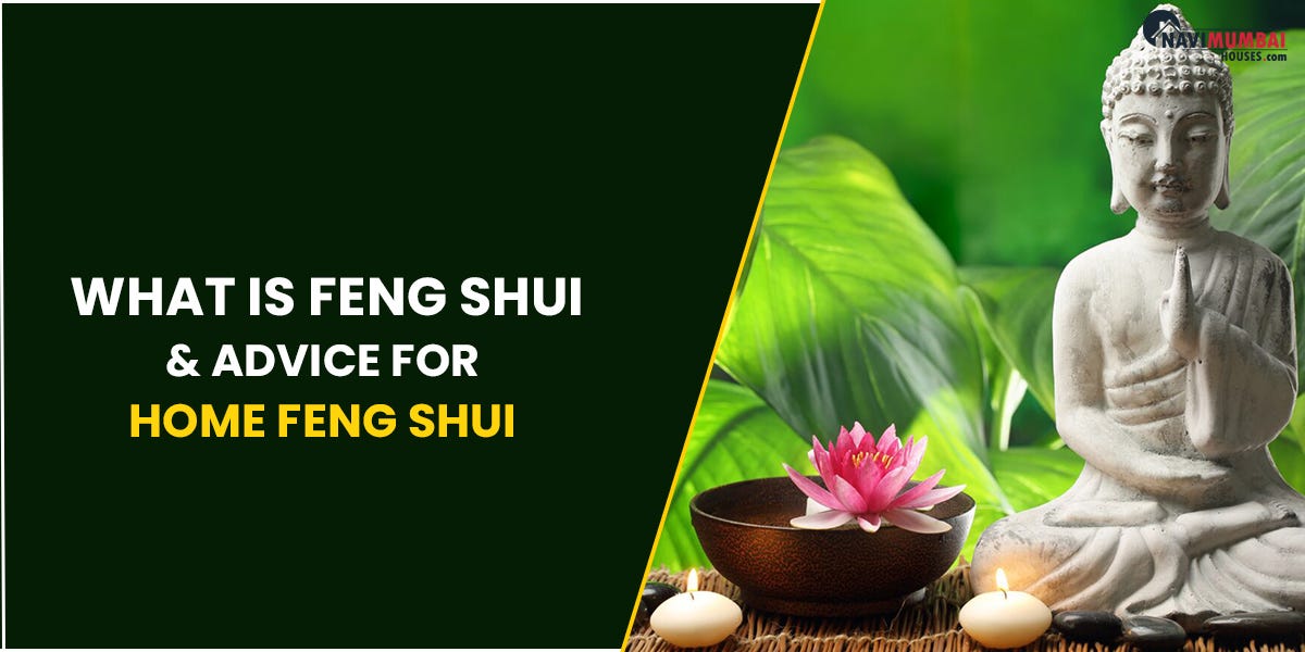 What Is Feng Shui & Advice For Home Feng Shui | by nayana ...