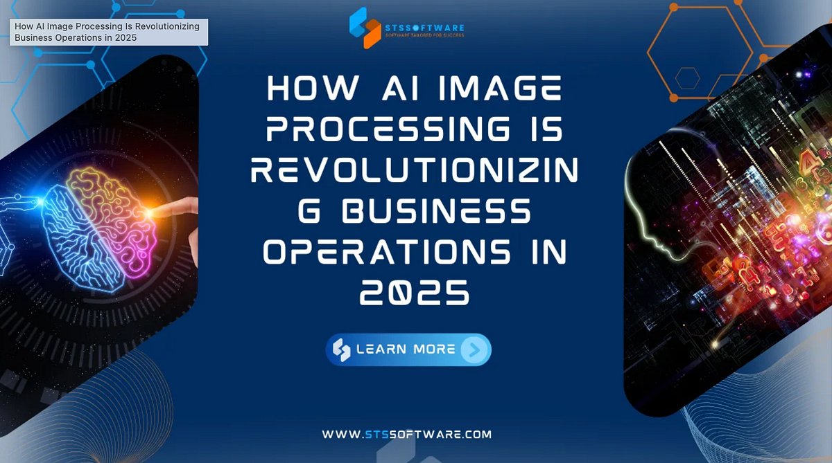 How AI Image Processing Is Revolutionizing Business Operations in 2025 ...