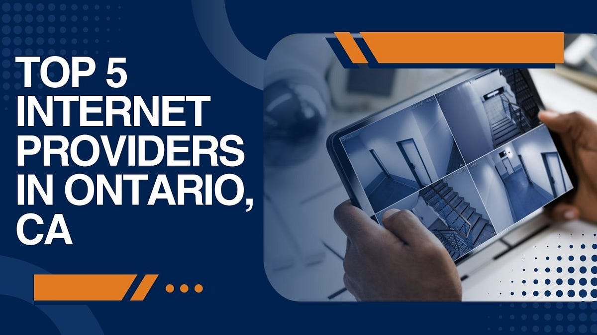 Top 5 Internet Providers in Ontario, CA | by Sophieperry | Aug, 2024 ...