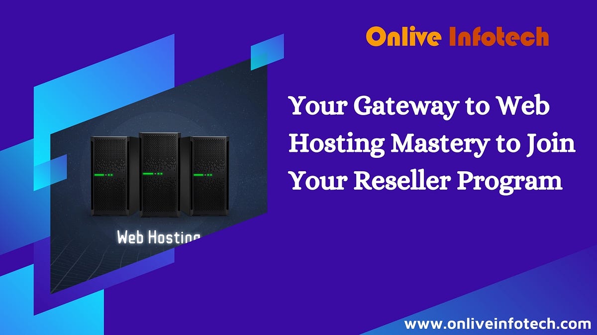 Your Gateway to Web Hosting Mastery to Join Your Reseller Program | by Ukserverhosting | Apr ...