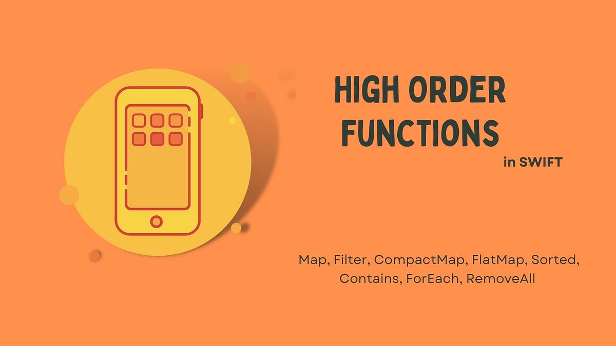 Swift: Higher Order Functions. Selamlar | by Sevda Gül Baran | Medium