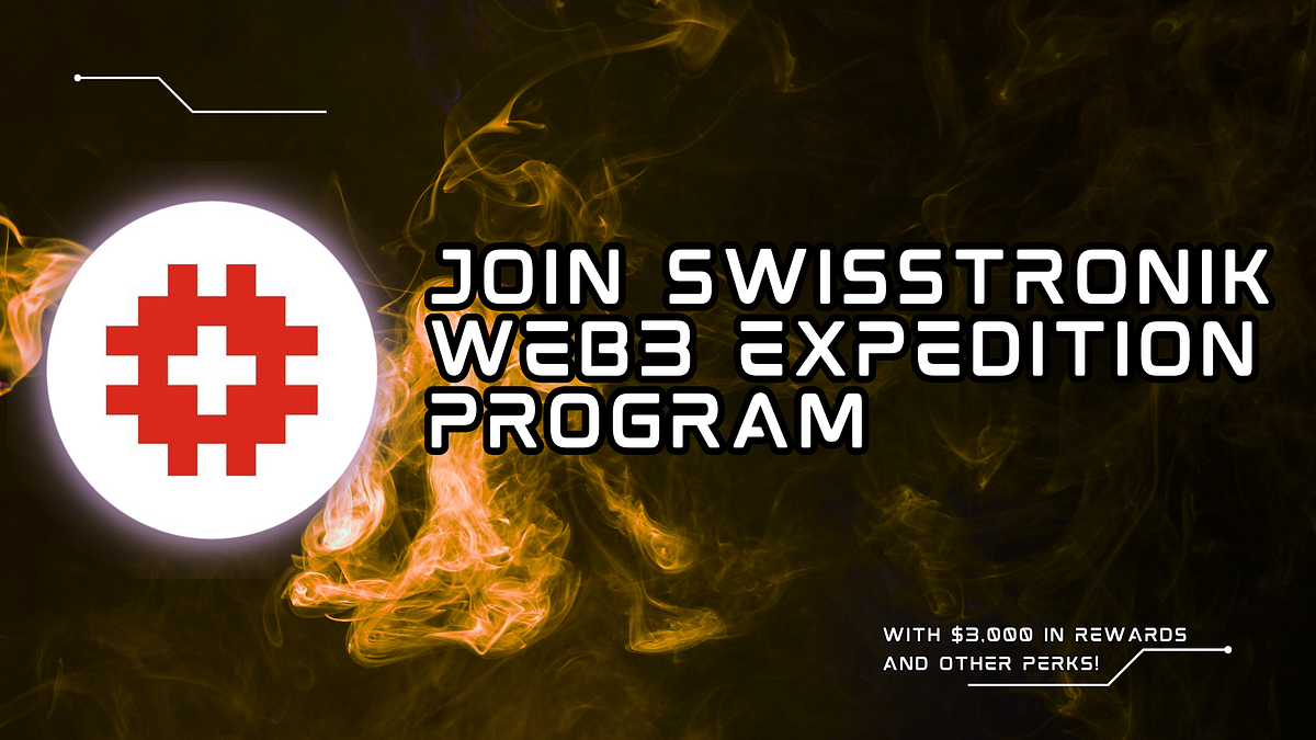 Join Swisstronik Web3 Expedition Program with $3,000 in Rewards and Other Perks! | by Yellow ...