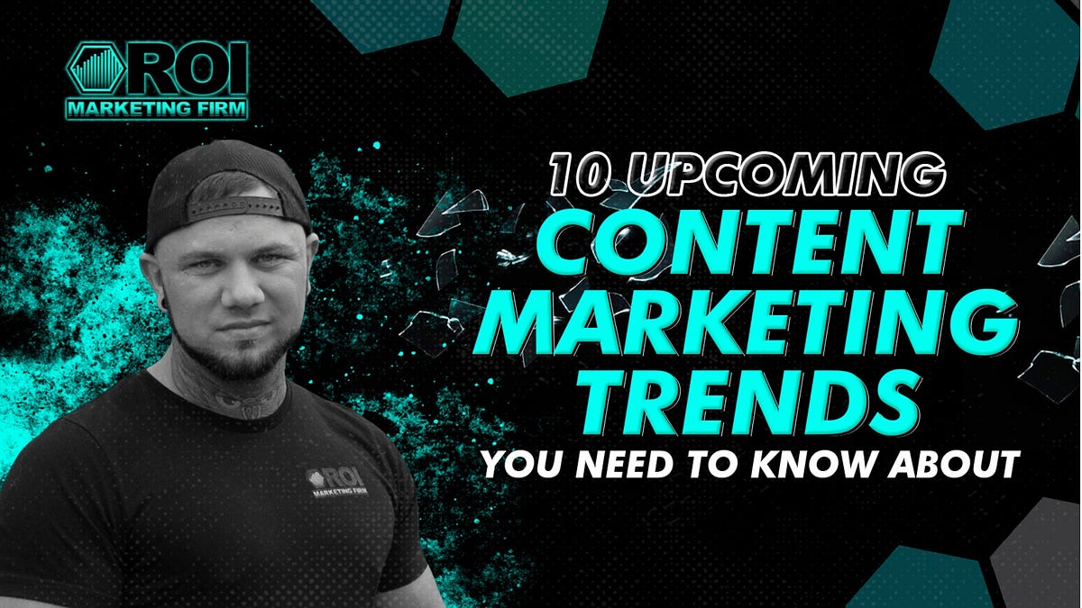 10 Upcoming Content Marketing Trends You Need to Know About | by Zack ...