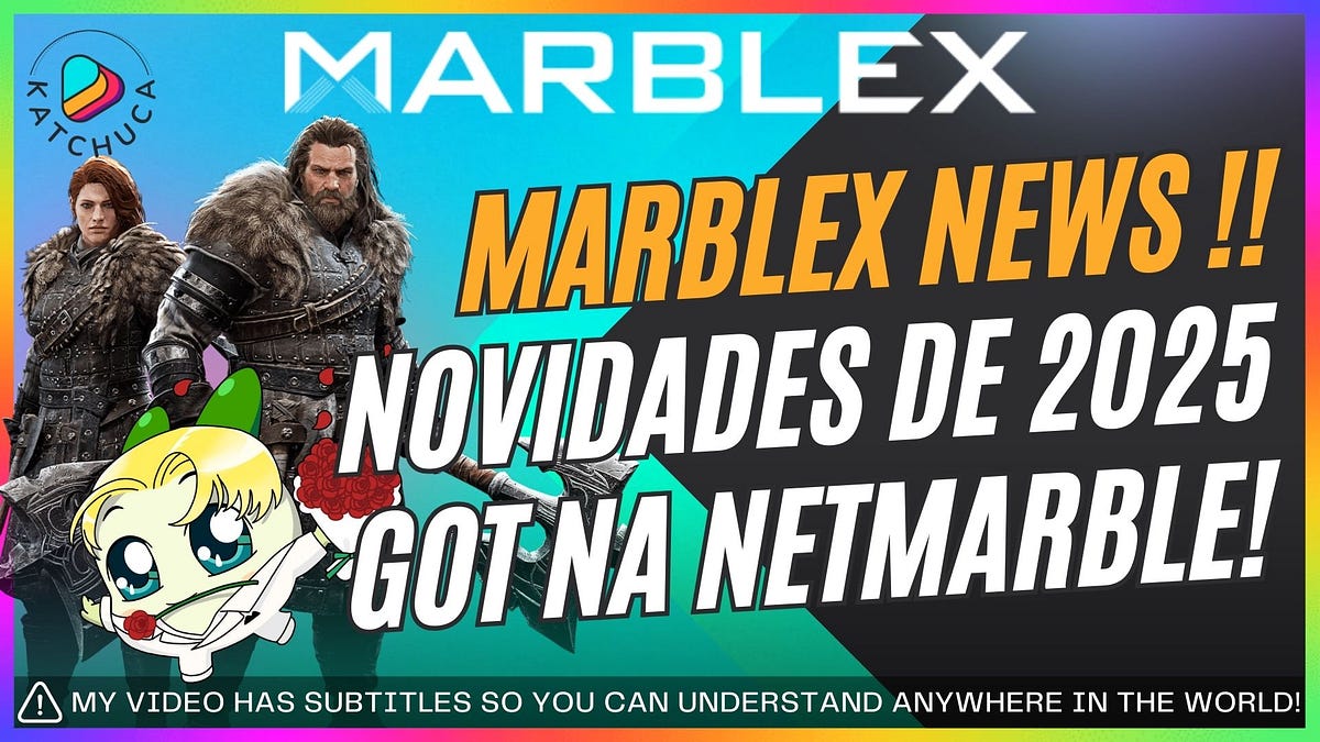 MARBLEX em 2025: Um Ano de Transformações e Novidades no Mundo dos ...