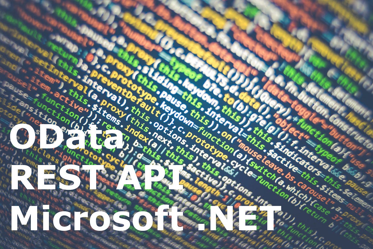 Implementando Uma Rest Api Com Odata V 40 E Microsoft Net By Eduardo Lanfredi Medium