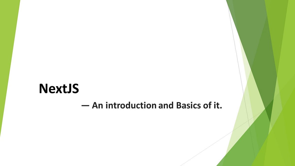 Nextjs — An Introduction And Basics Of It By Shanmukh Srinivas Velampudi Medium