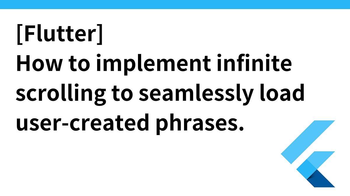 [Flutter] How to implement infinite scrolling to seamlessly load user ...