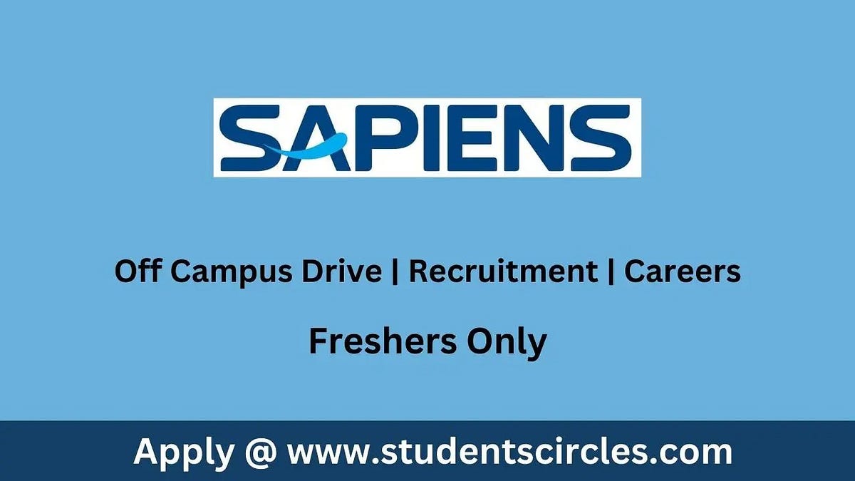 Sapiens Careers 2023 | Fresher | Direct Link | by V G Selvam | Medium