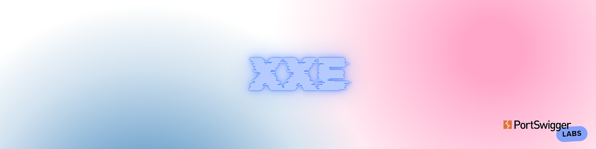 🧪LAB 5-Blind XXE. LAB5 #Blind XXE | by Bl4ckMuffin | Medium