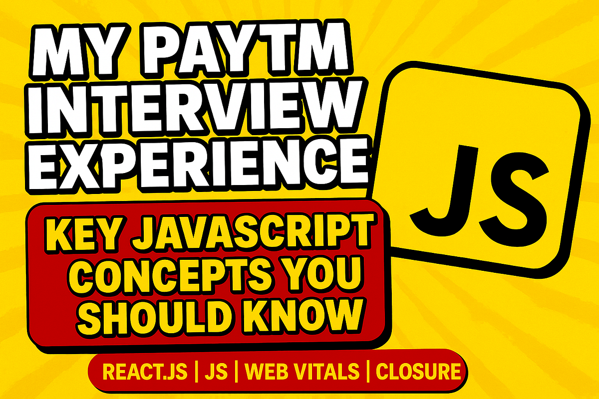Paytm Interview Experience — Frontend Developer | 4 YOE | by Akshat Vijay | Medium