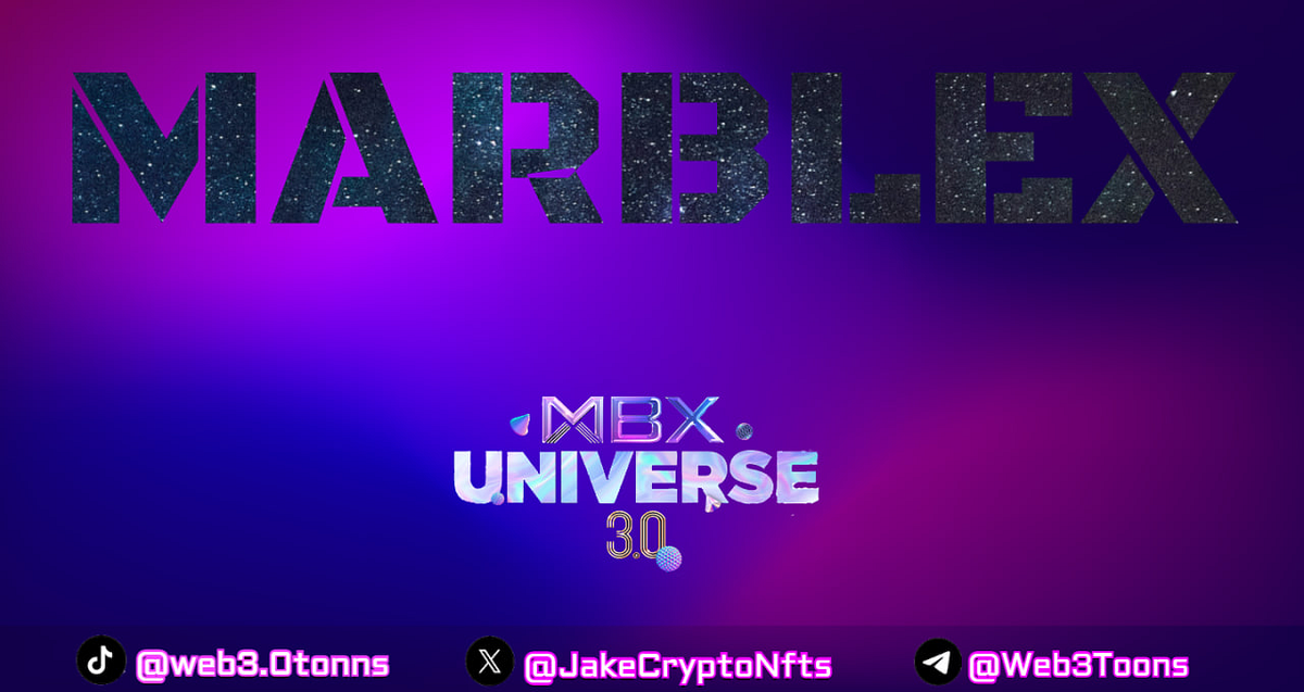 The MARBLEX Token Ecosystem: A Deeper Dive | by Jake Crypto NFT | Jul, 2024 | Medium