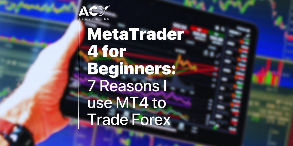 MetaTrader 4 for Beginners — 7 Reasons I use MT4 to Trade Forex | by Duncan Cooper - Senior ...
