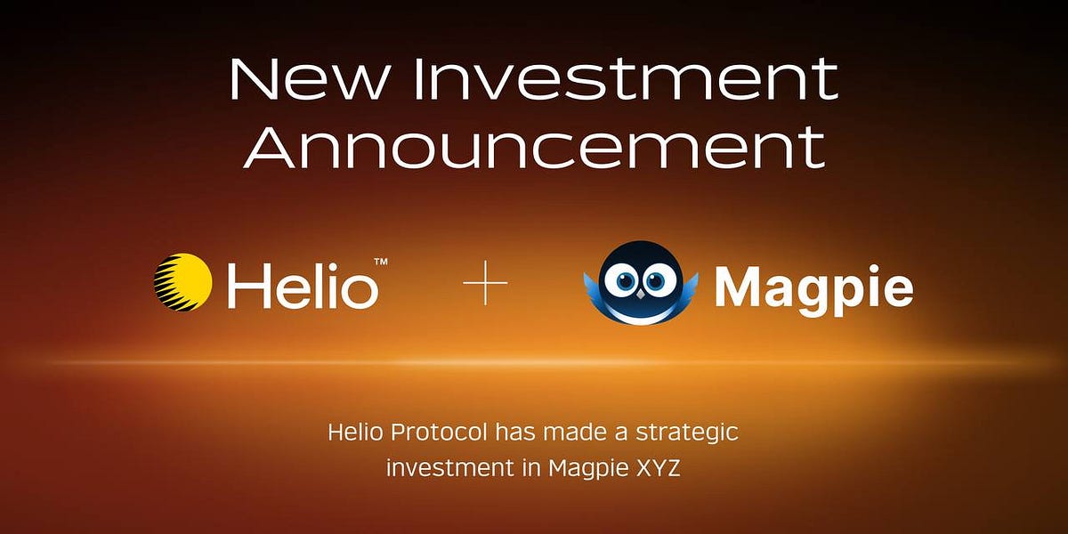 Helio Protocol Makes a Strategic Investment in Magpie | by Desmen | Magpie