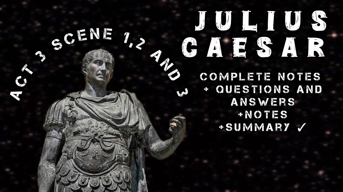 William Shakespeare’s Julius Caesar: Act 4, Scenes 1, 2, and 3 | by Abhinav Shrivastav | Medium