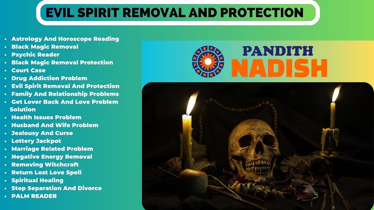 Evil Spirit Removal And Protection - Pandithnadish - Medium