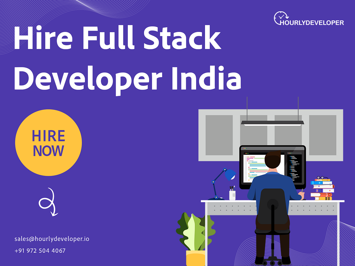 Hire Full Stack Developer India | HourlyDeveloper.io - Bharat Gera - Medium