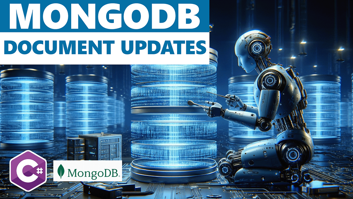 How To Update MongoDB Documents in C# – What You Need To Know | Medium
