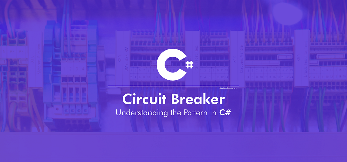 Circuit Breaker Pattern in C#: Enhancing Cloud Application Resilience | by Anto Semeraro | Level ...