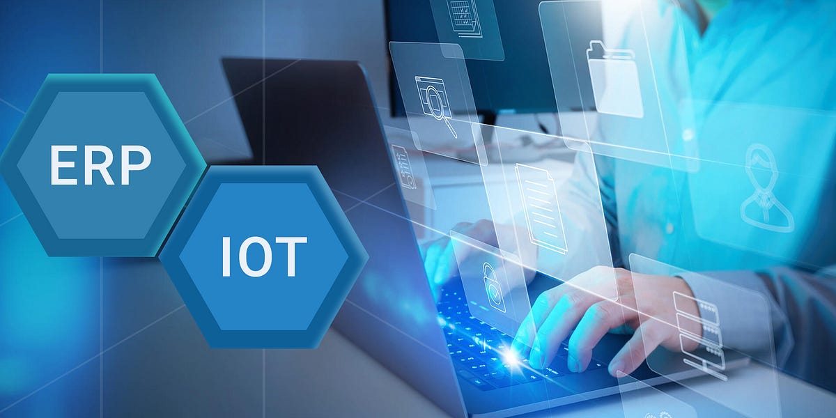 Integration of ERP with the Internet of Things | by Centredge Services ...