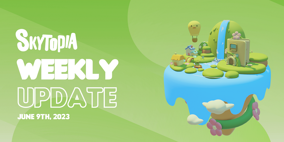 Skytopia Weekly Update (June 9th, 2023) | by Skytopia | Medium