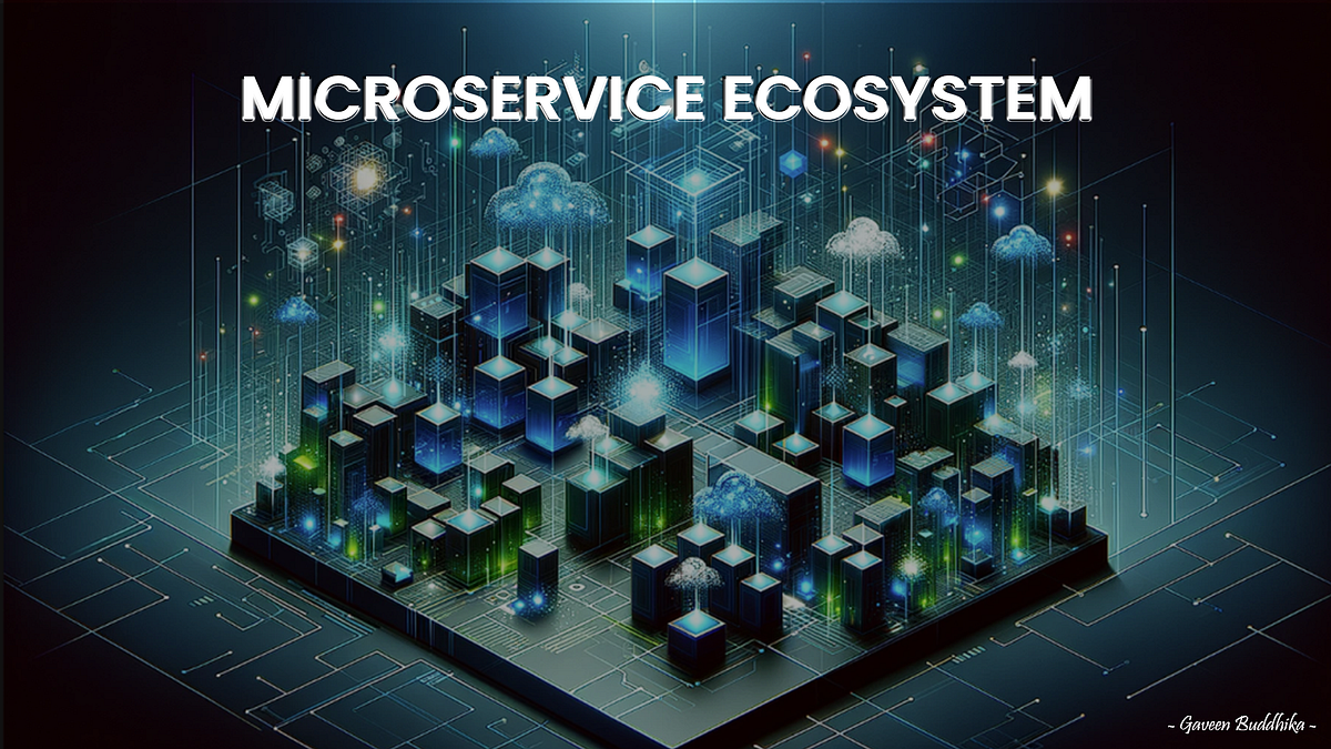 MICROSERVICE ECOSYSTEM. A microservices ecosystem is a modern… | by ...
