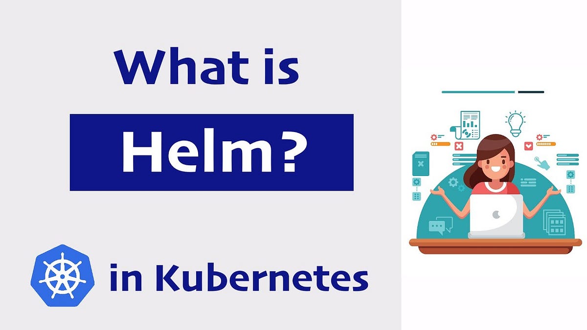 Kubernetes — Day 13: Helm Charts. Streamline Kubernetes Deployments ...