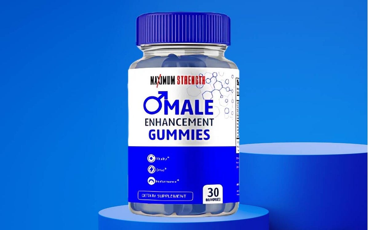 Maximum Strength Male Enhancement Gummies Not Fake Supplement Brand But ...