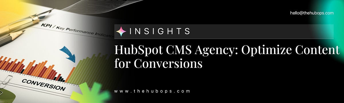 HubSpot CMS Agency: Optimize Content for Conversions | by The HubOps ...
