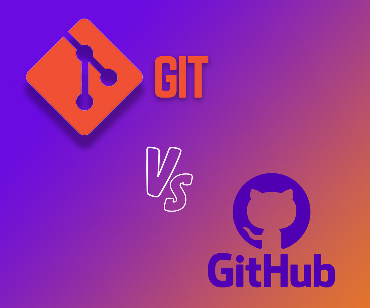 Git Vs GitHub: A Guide for Beginners | by Tharul Jayasundara | Jun ...
