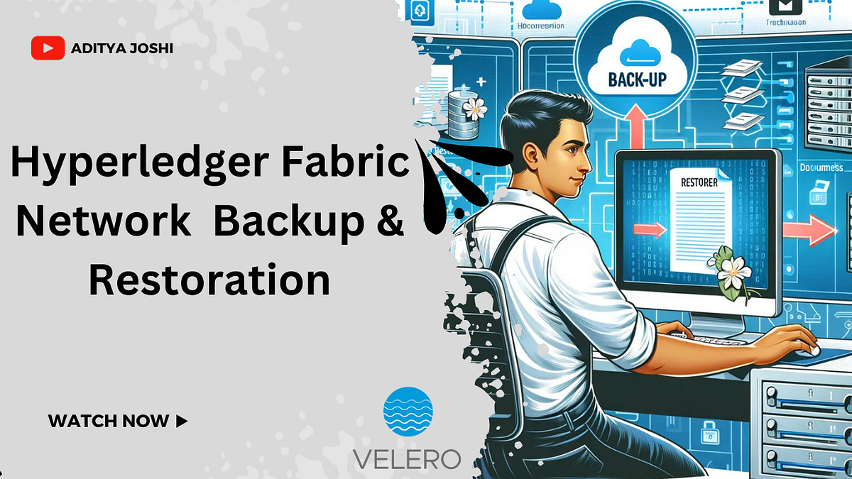 Hyperledger Fabric Network: Backup and Restore with Velero on ...