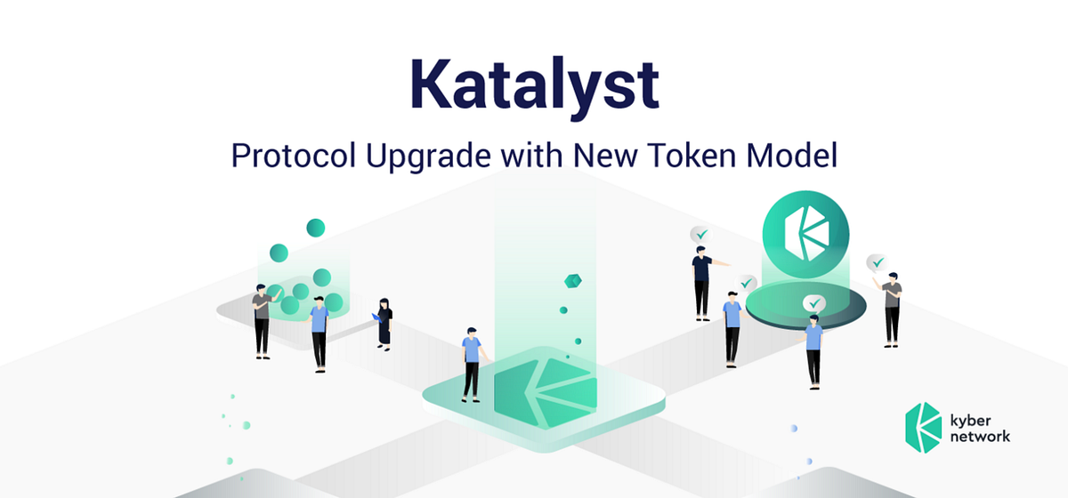 Kyber Network: Katalyst Upgrade. Kyber is implementing a dynamic token ...