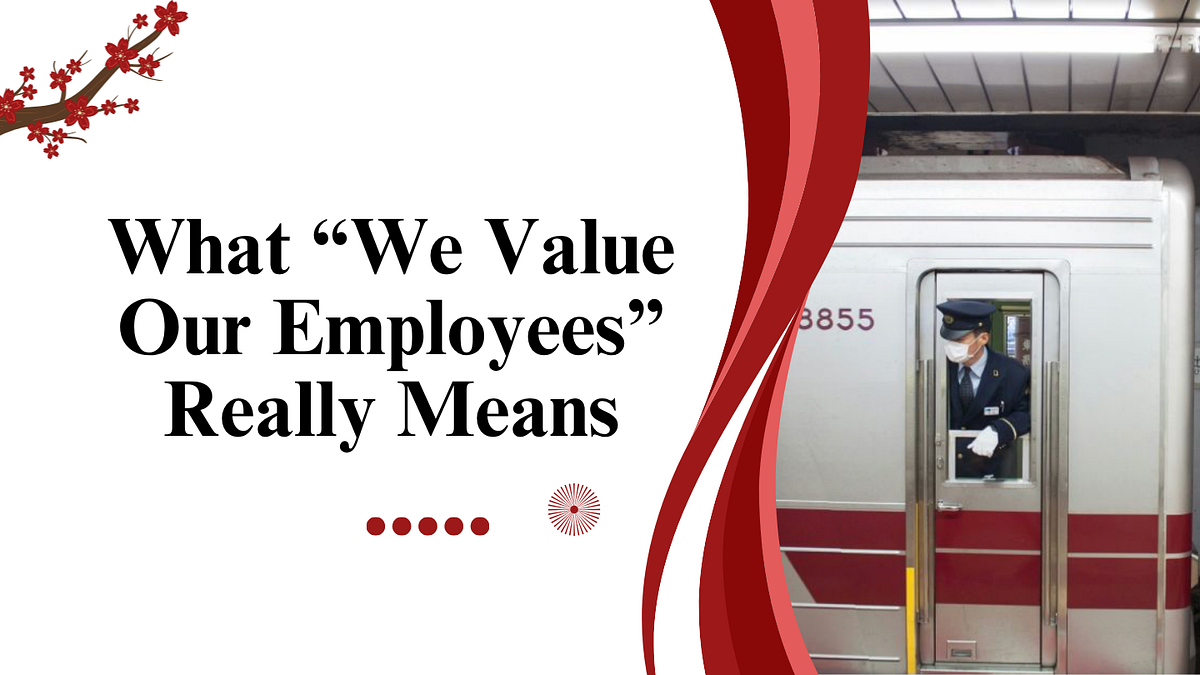 What “We Value Our Employees” Means In Japan | by Maya Matsuoka | Medium