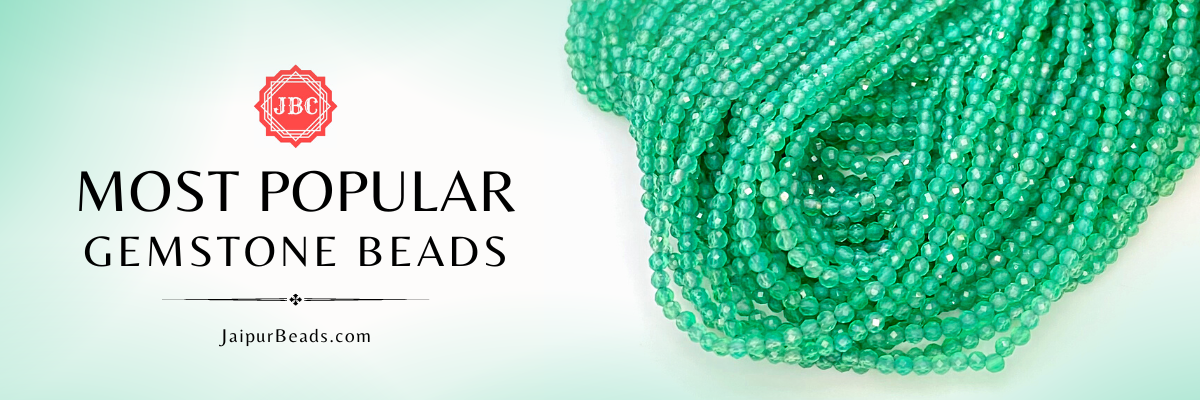 THE FIVE MOST POPULAR GEMSTONE BEADS FOR JEWELRY MAKING - Jaipurbeads ...