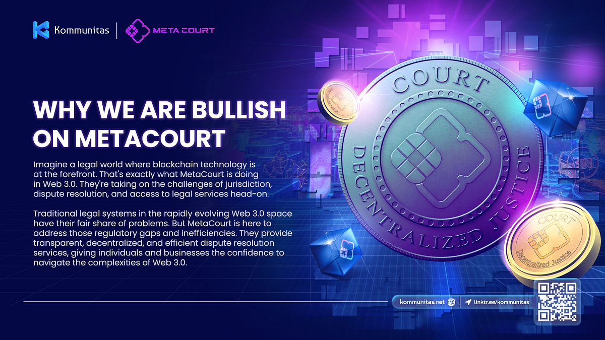 Why We are Bullish on MetaCourt. Dear, $KOMmunity! | by Kommunitas | Medium