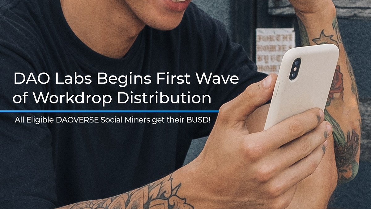 DAO Labs Memulai Gelombang Pertama Distribusi Workdrop BUSD ke semua ... DAO Labs Memulai Gelombang Pertama Distribusi Workdrop BUSD ke semua ...