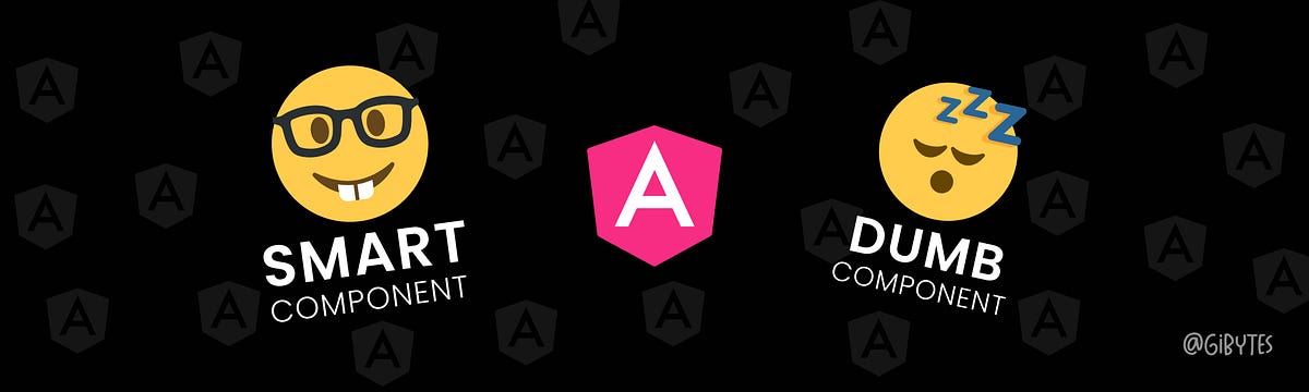 O que são os componentes Smart e Dumb e como usá-los no Angular? | by ...
