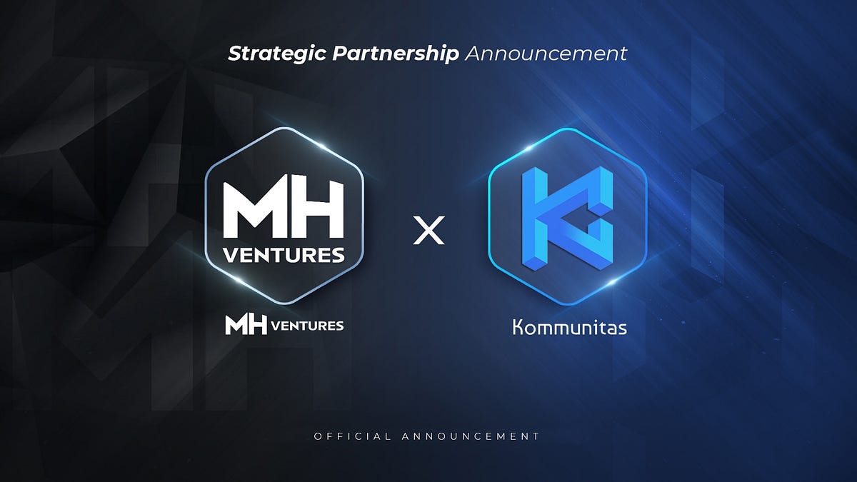 Adding MH Ventures as Our Strategic Partner | by Kommunitas Official ...